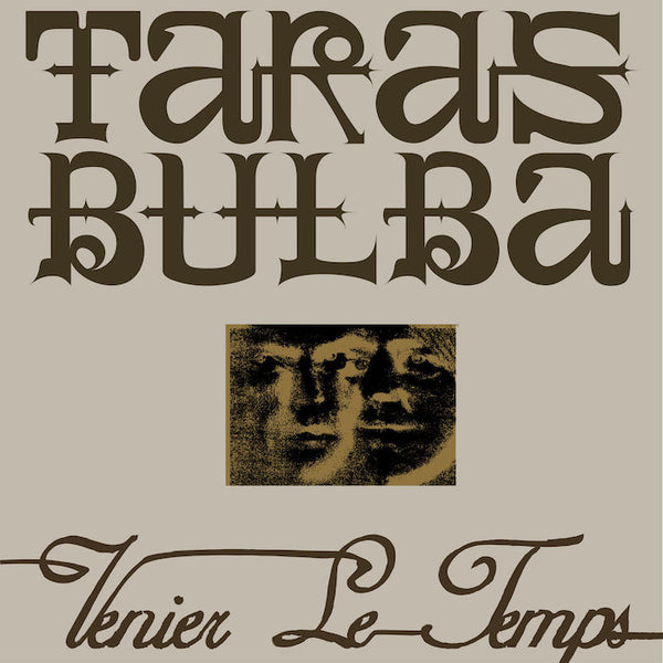 TAURUS BULBA : VENIER LE TEMPS [Stroom] – Homcore-Athens